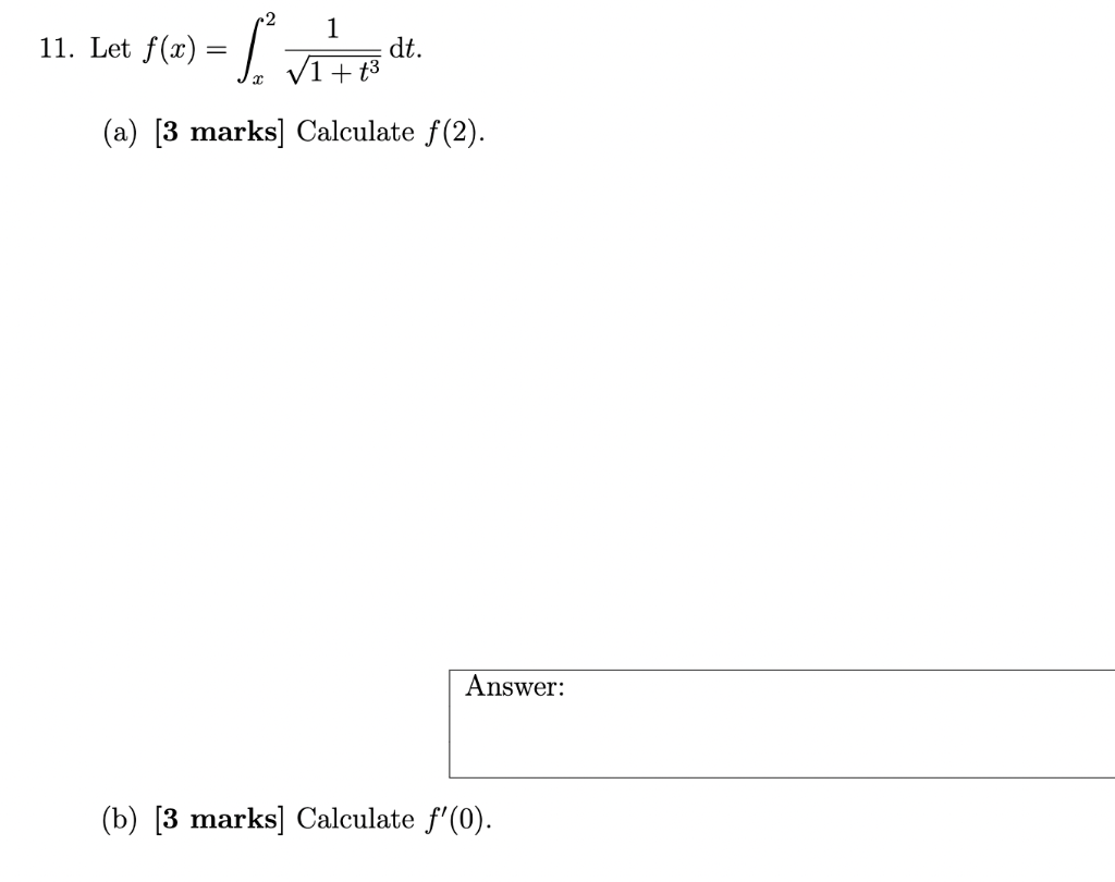 Solved Let f(x)=∫x21+t31 dt (a) [3 marks] Calculate f(2). | Chegg.com