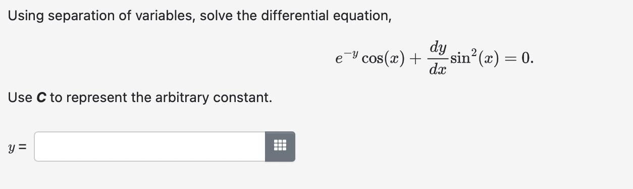 Solved Using separation of variables, solve the differential | Chegg.com