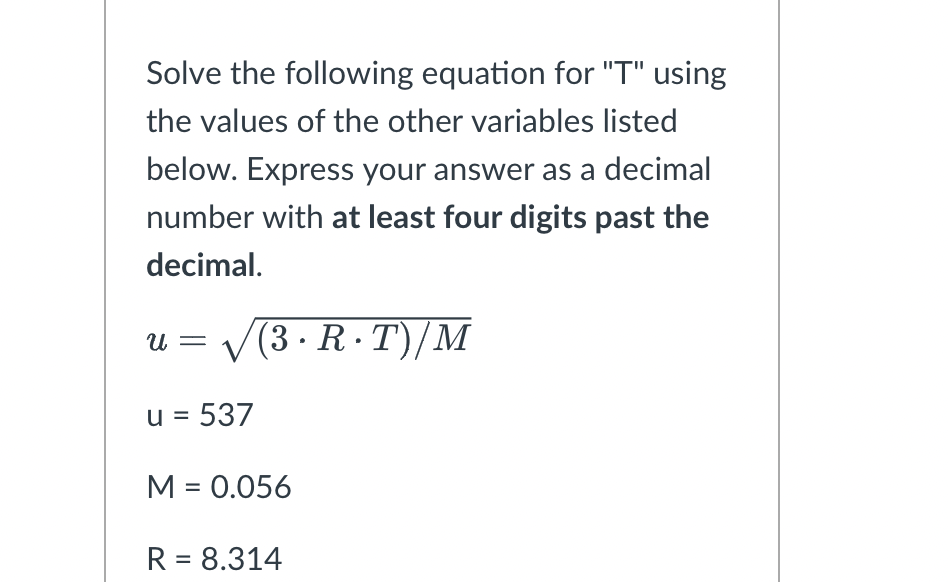 Solved Solve the following equation for " T " ﻿usingthe | Chegg.com