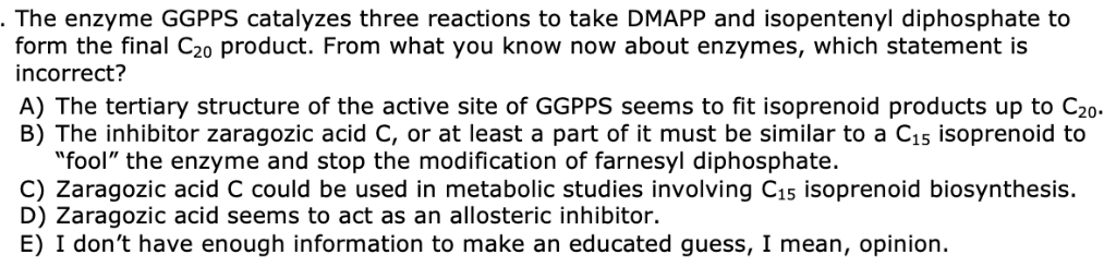 Solved The enzyme GGPPS catalyzes three reactions to take | Chegg.com