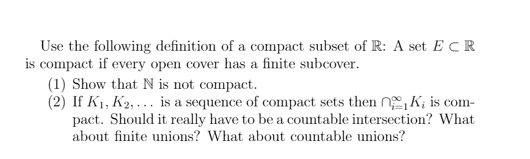 Solved Use the following definition of a compact subset of | Chegg.com
