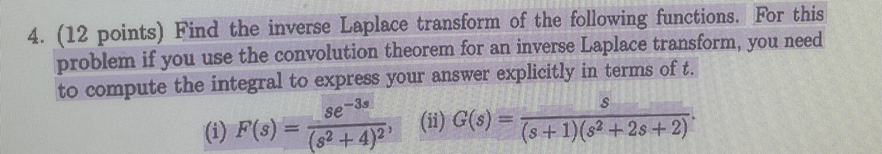 Solved (12 ﻿points) ﻿Find the inverse Laplace transform of | Chegg.com