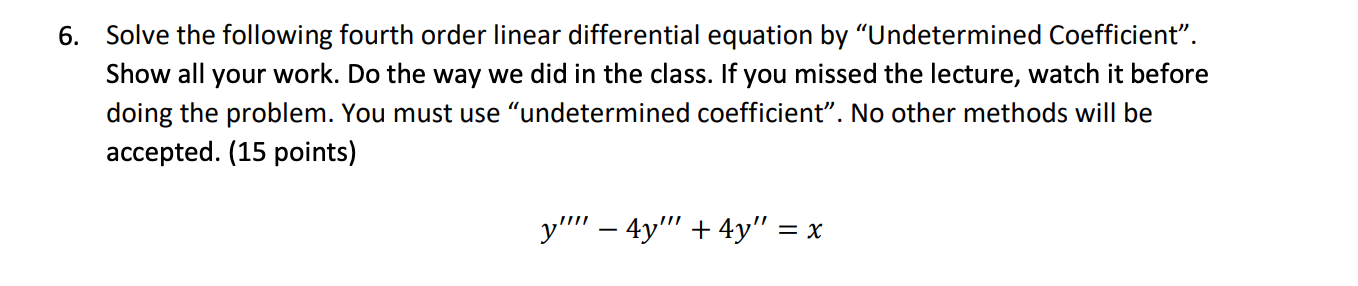 Solved Solve The Following Fourth Order Linear Differential
