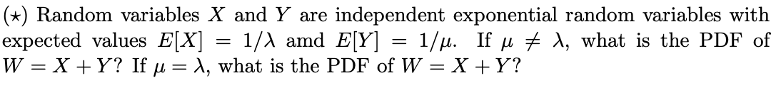 Solved (*) Random variables X and Y are independent | Chegg.com