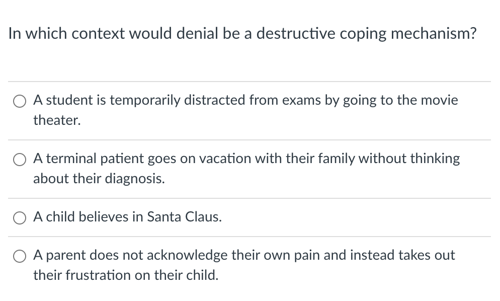 Solved n which context would denial be a destructive coping | Chegg.com