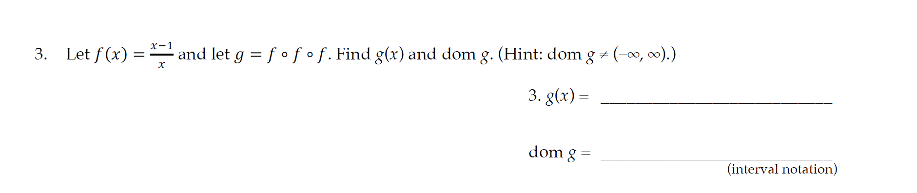 Solved X-1 = х 3. Let f(x) = * x and let g = fofof. Find | Chegg.com