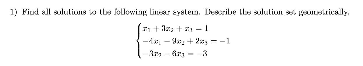 Solved Find All Solutions To The Following Linear System