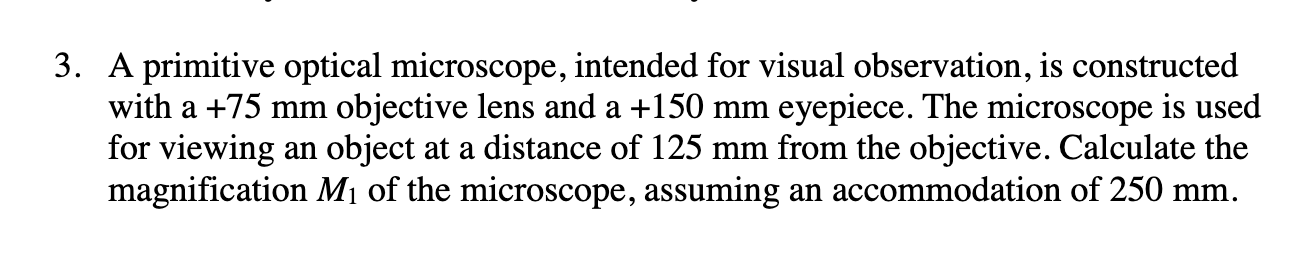 Solved A primitive optical microscope, intended for visual | Chegg.com