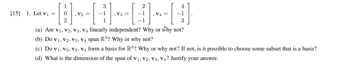 Solved 1 3 4 0 , V2 = HE 13 , V4= 2 3 (a) Are V1, V2, V3, V4 | Chegg.com