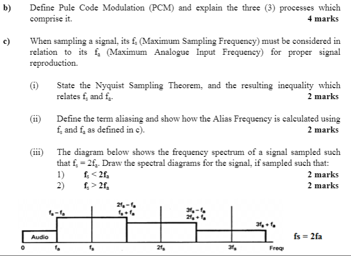 Solved b) Define Pule Code Modulation (PCM) and explain the | Chegg.com