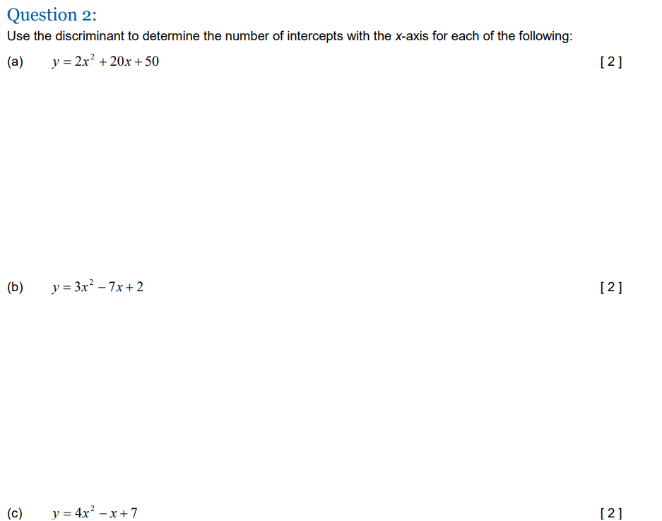 Solved Question 2: Use the discriminant to determine the | Chegg.com
