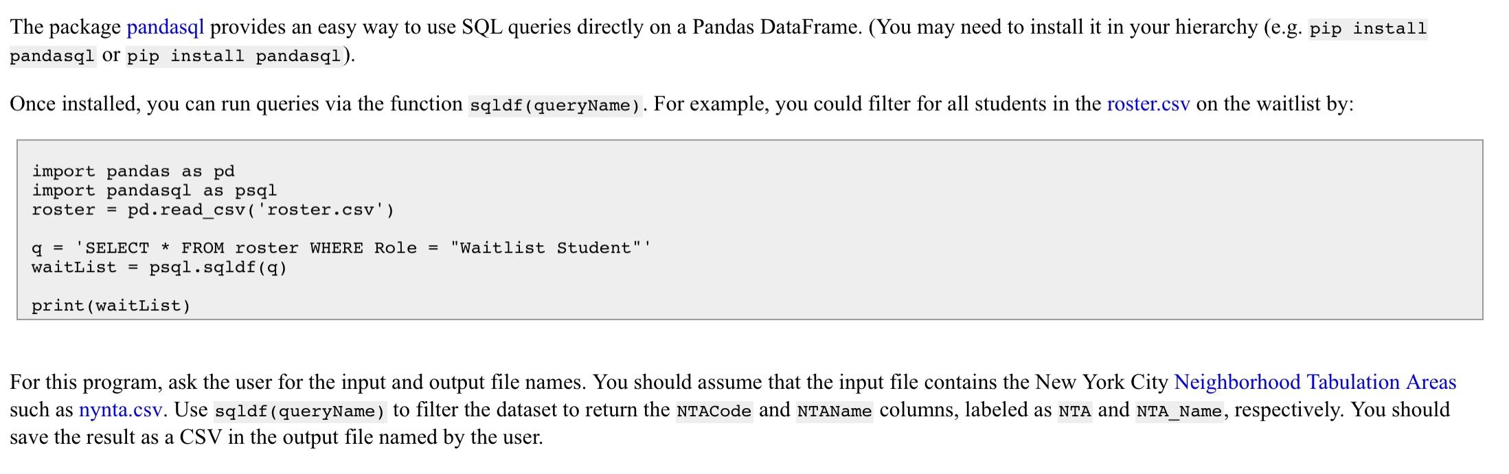 Solved The package pandasql provides an easy way to use SQL | Chegg.com