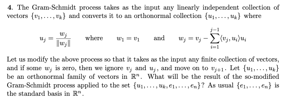 Solved 4. The Gram-Schmidt process takes as the input any | Chegg.com