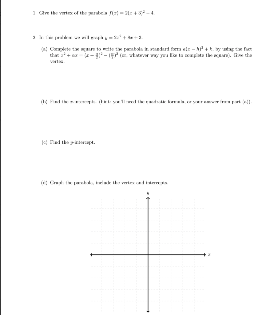 Solved 1. Give the vertex of the parabola f(x) = 2(x+3)2 – | Chegg.com