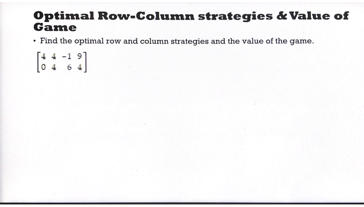Solved Optimal Row-Column strategies & Value of Game • Find | Chegg.com