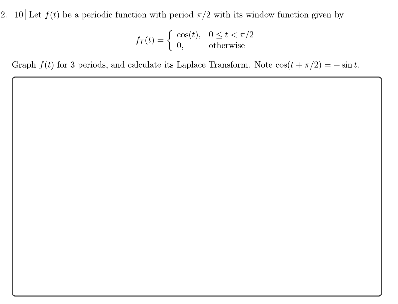 Solved Let f(t) be a periodic function with period π/2 with | Chegg.com