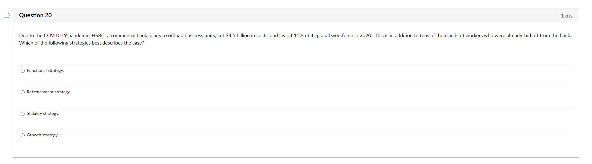 Solved Which of the following strategies best describes the | Chegg.com