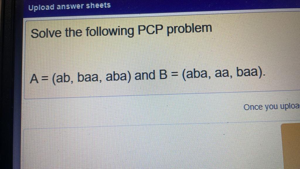 Solved Upload answer sheets Solve the following PCP problem | Chegg.com
