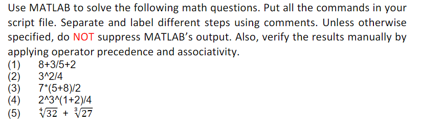 Solved Use MATLAB to solve the following math questions. Put | Chegg.com