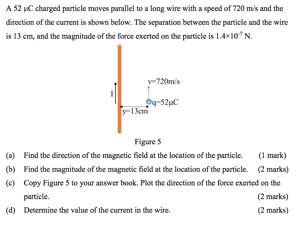 Solved A 52 μC charged particle moves parallel to a long | Chegg.com