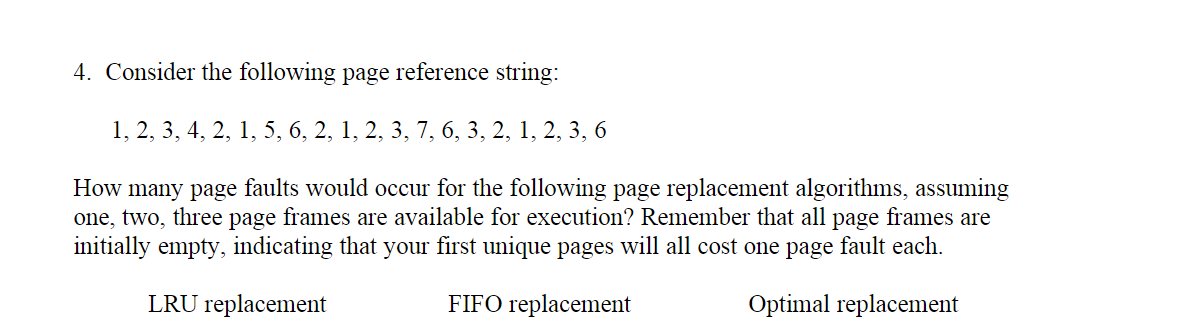 Solved 4. Consider the following page reference string: 1, | Chegg.com
