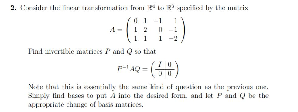 Solved 2. Consider the linear transformation from R4 to R3 | Chegg.com