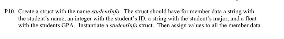 Solved 10. Create a struct with the name studentInfo. The | Chegg.com