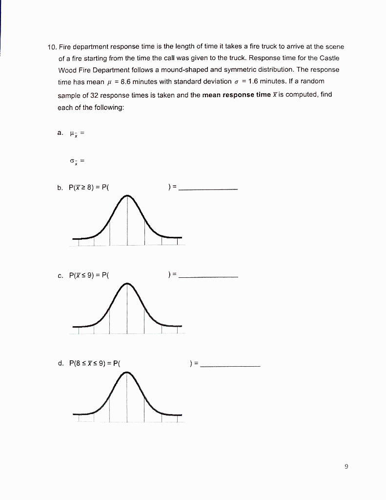 Solved 10. Fire department response time is the length of | Chegg.com