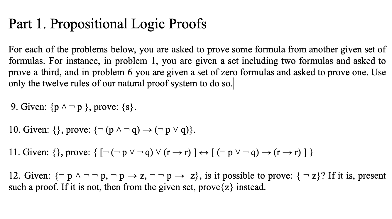 Solved Part 1. Propositional Logic Proofs For each of the | Chegg.com