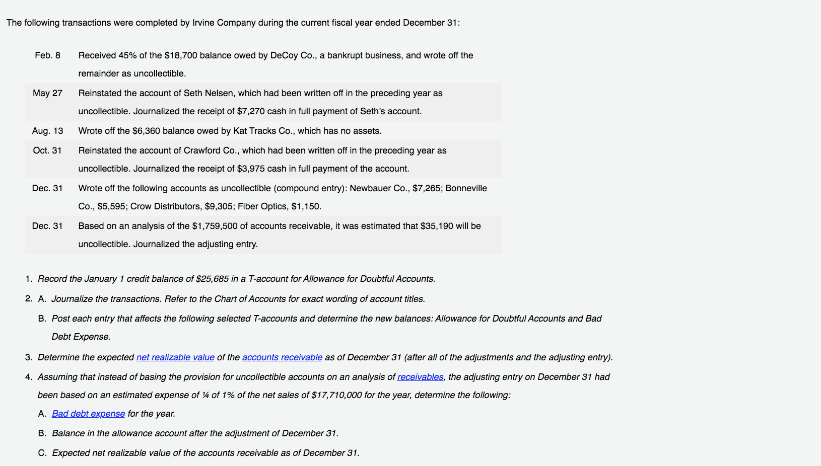 The following transactions were completed by Irvine | Chegg.com