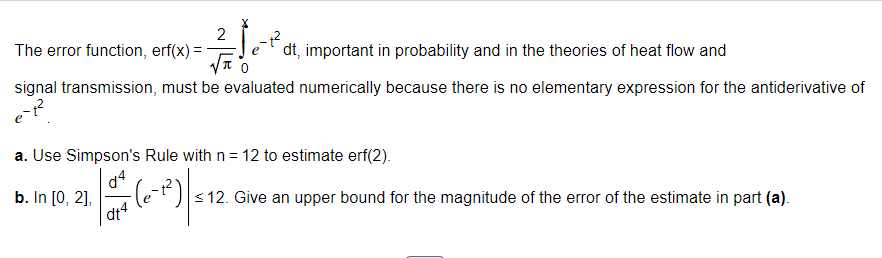 Solved The error function, erf(x)=π2∫0xe−t2dt, important in | Chegg.com