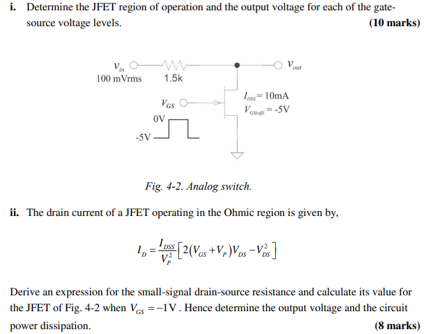Solved i. Determine the JFET region of operation and the | Chegg.com