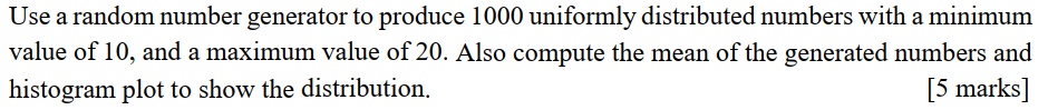 Solved Use a random number generator to produce 1000 | Chegg.com
