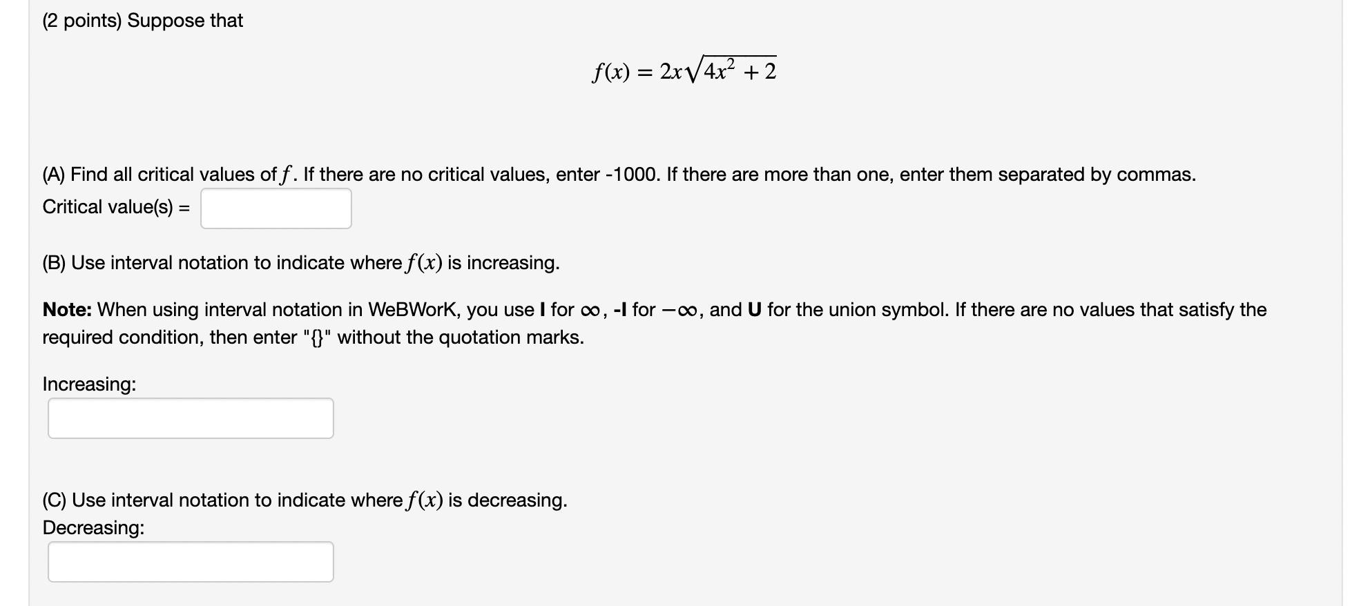 Solved (2 points) Suppose that f(x)=2x4x2+2 (A) Find all | Chegg.com
