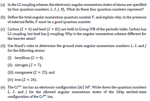 Solved (a) In the LS coupling scheme, the electronic angular | Chegg.com