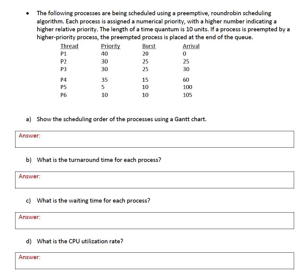 Solved . The following processes are being scheduled using a | Chegg.com