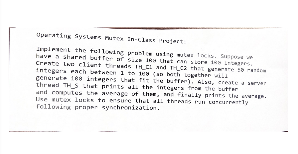 Solved Operating Systems Mutex In-Class Project: Implement | Chegg.com Solved Operating Systems Mutex In-Class Project: Implement | Chegg.com