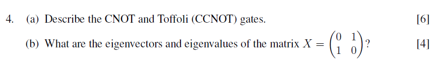 Solved 4. (a) Describe the CNOT and Toffoli (CCNOT) gates. | Chegg.com