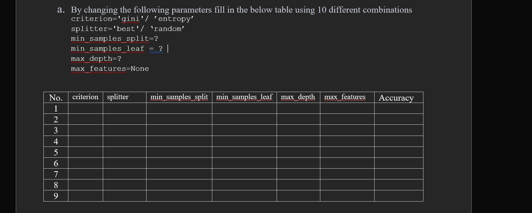 a. By changing the following parameters fill in the | Chegg.com