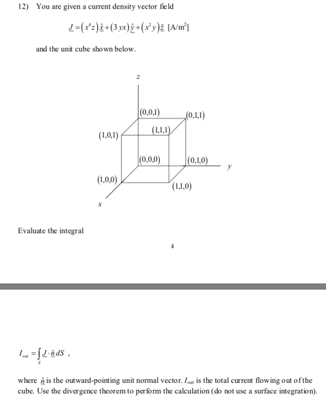 Solved 12) You are given a current density vector field and | Chegg.com