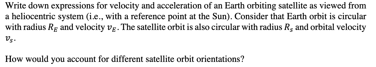 Solved Write down expressions for velocity and acceleration | Chegg.com