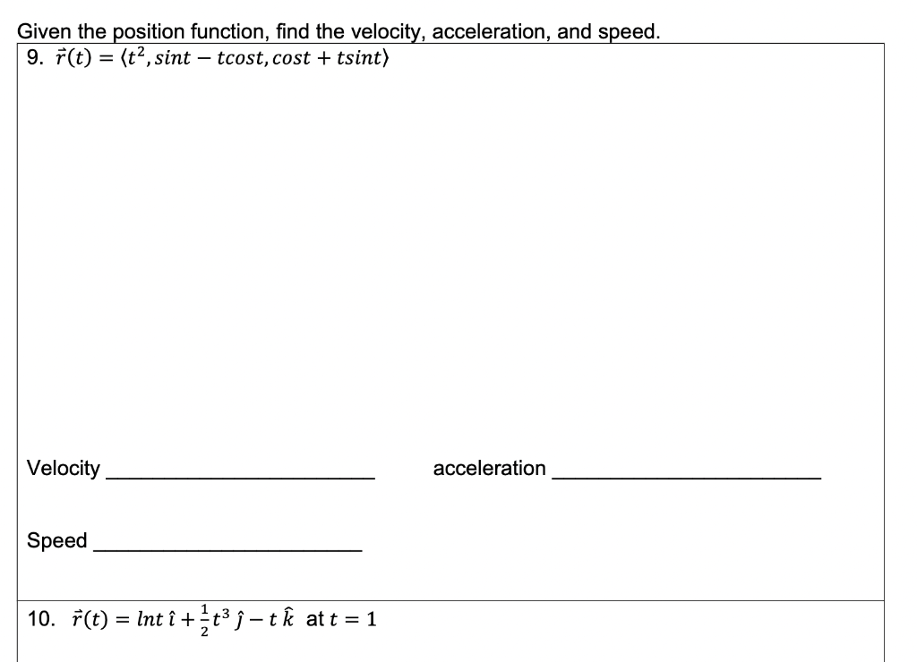 Solved Given the position function, find the velocity, | Chegg.com