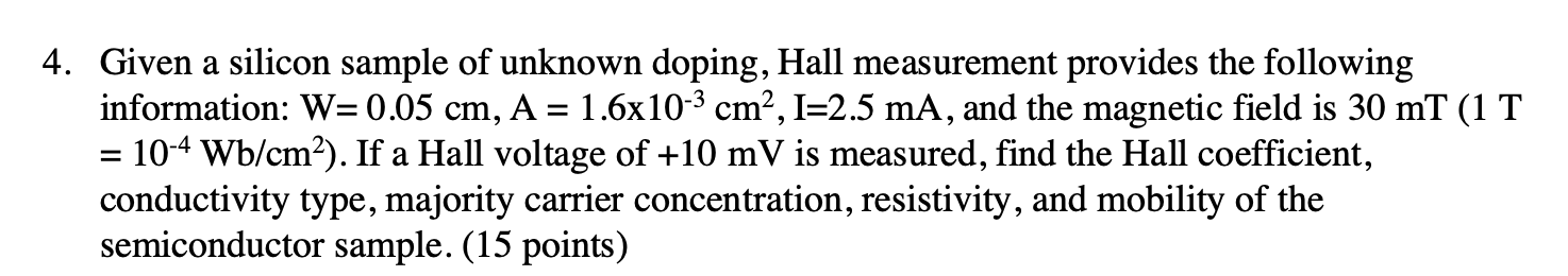 Solved Given a silicon sample of unknown doping, Hall | Chegg.com