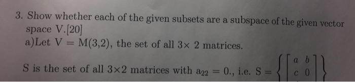 Solved 3. Show whether each of the given subsets are a | Chegg.com