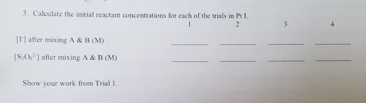 Solved 3. Calculate the initial reactant concentrations for | Chegg.com