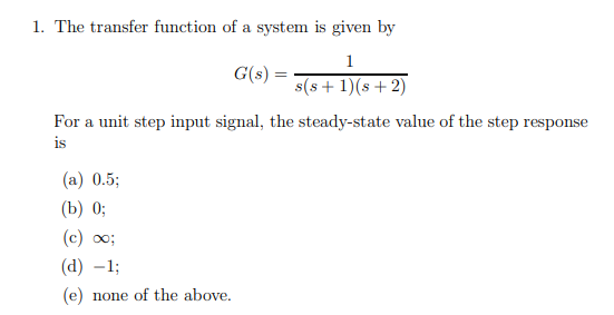 Solved 1. The transfer function of a system is given by 1 | Chegg.com