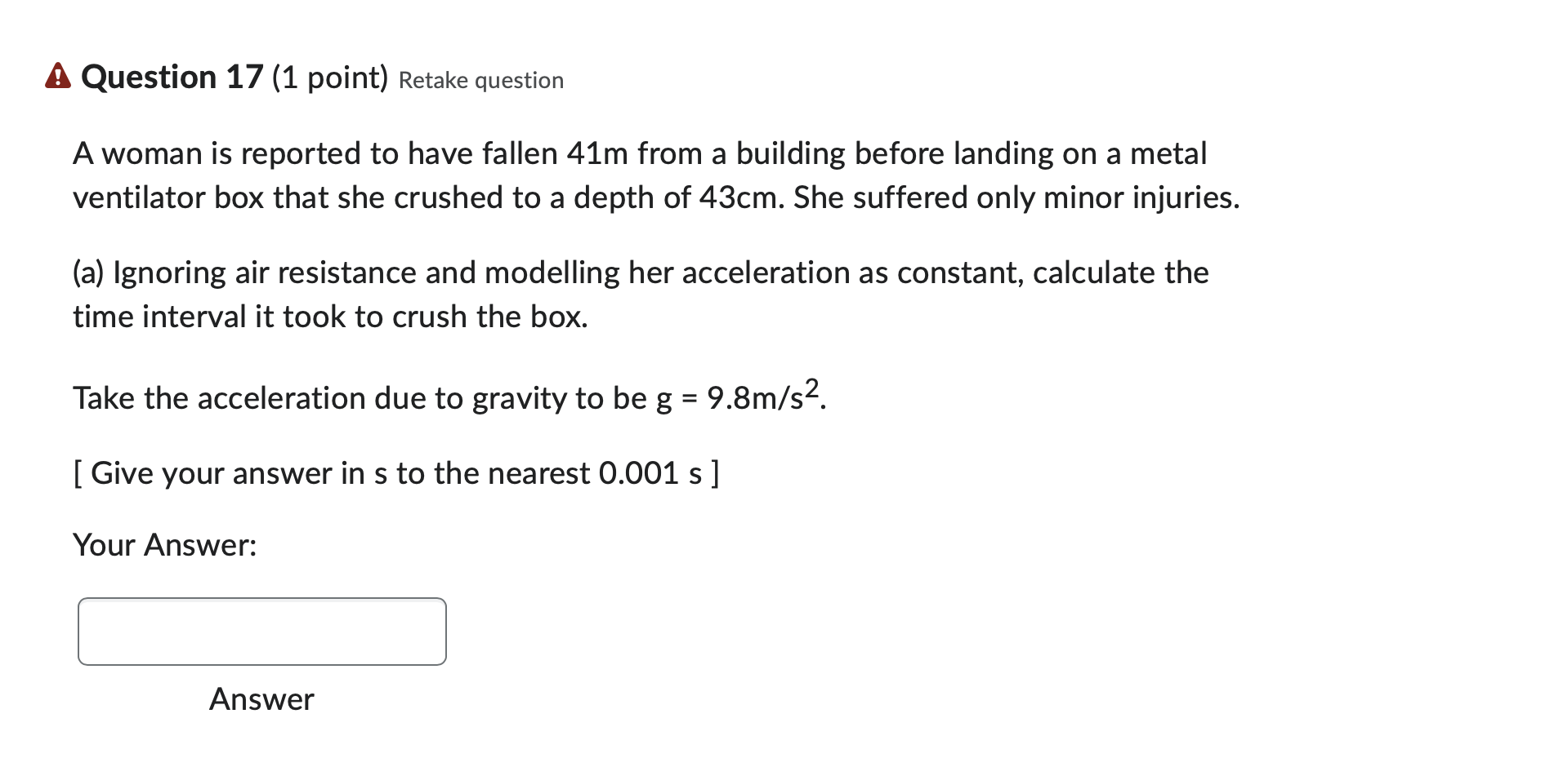 Solved Question 17 (1 point) Retake question A woman is | Chegg.com