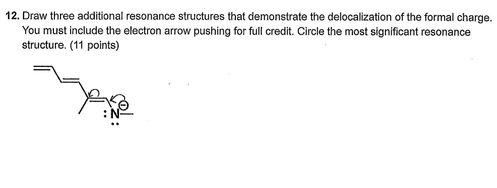 Solved 12. Draw three additional resonance structures that | Chegg.com