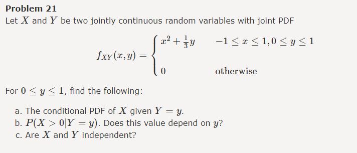 Solved Problem 21 Let X and Y be two jointly continuous | Chegg.com