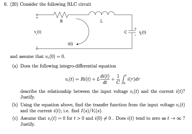 Solved 6. (20) Consider the following RLC circuit W + R I | Chegg.com
